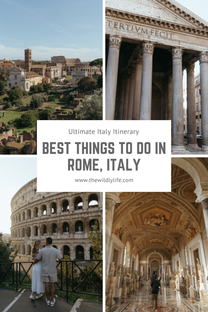 Best Things to do in Rome, Italy - thewildlylife.com